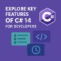 Explore Key Features of C# 14 for Developers - Fransiscus Setiawan